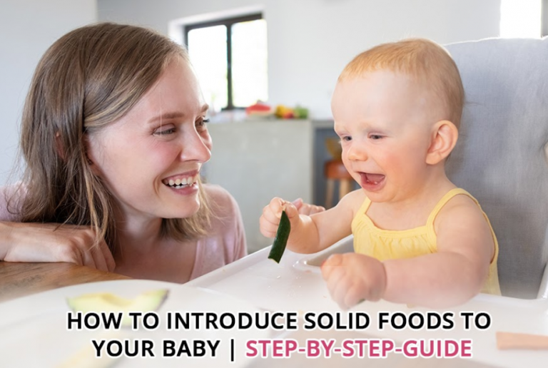 How to Introduce Solid Foods to Your Baby | Step-By-Step-Guide ...