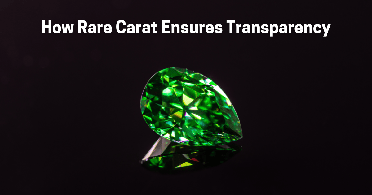 How Does Rare Carat Ensure Transparency in the Diamond Marketplace ...