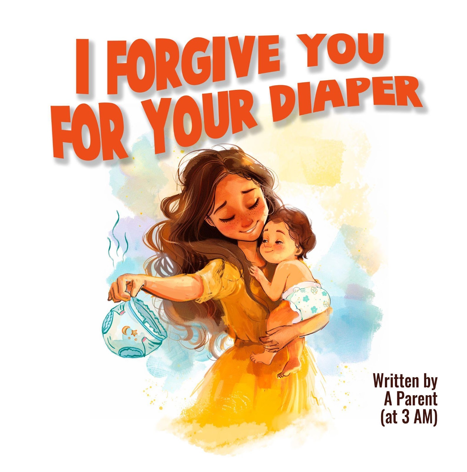 I Forgive You for Your Diaper - Bragging Mommy